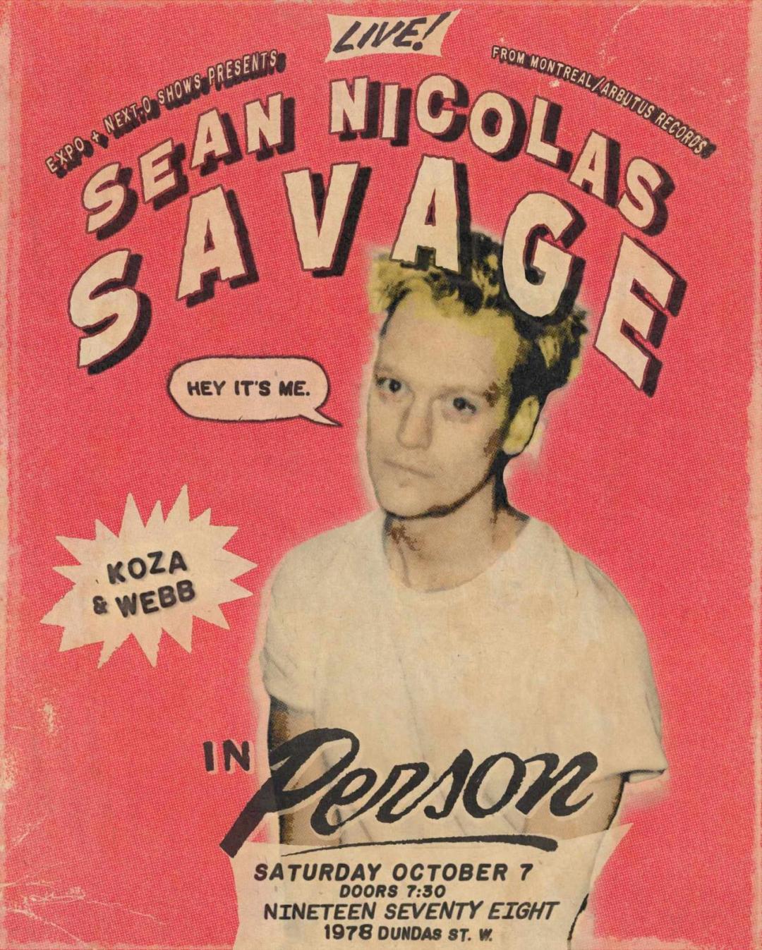 Tickets for Sean Nicholas Savage w/ Koza, WEBB in Toronto from ShowClix Tickets for Sean Nicholas Savage w/ Koza, WEBB in Toronto from ShowClix