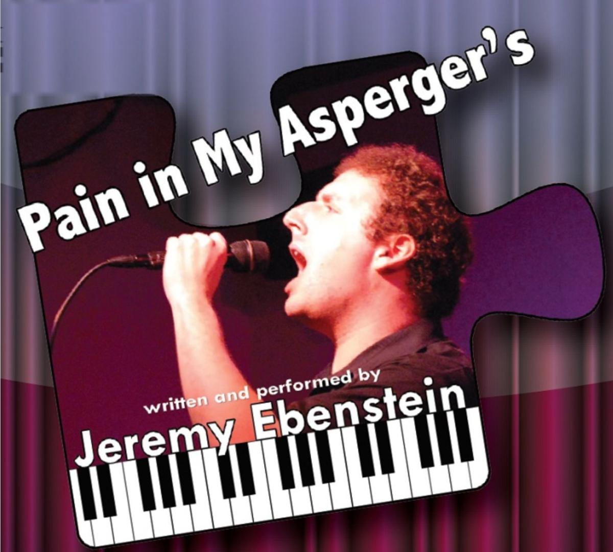 Tickets for Jeremy Ebenstein's Pain in my Asperger's 2023 in Santa ...