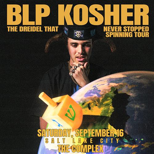 Tickets for BLP Kosher in Salt Lake City from The Complex