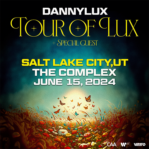 Tickets for DannyLux in Salt Lake City from The Complex
