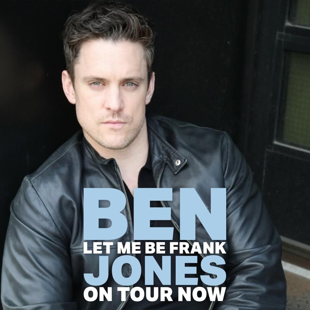 Tickets for Ben Jones - Let Me Be Frank - The Music of Sinatra in Rock ...