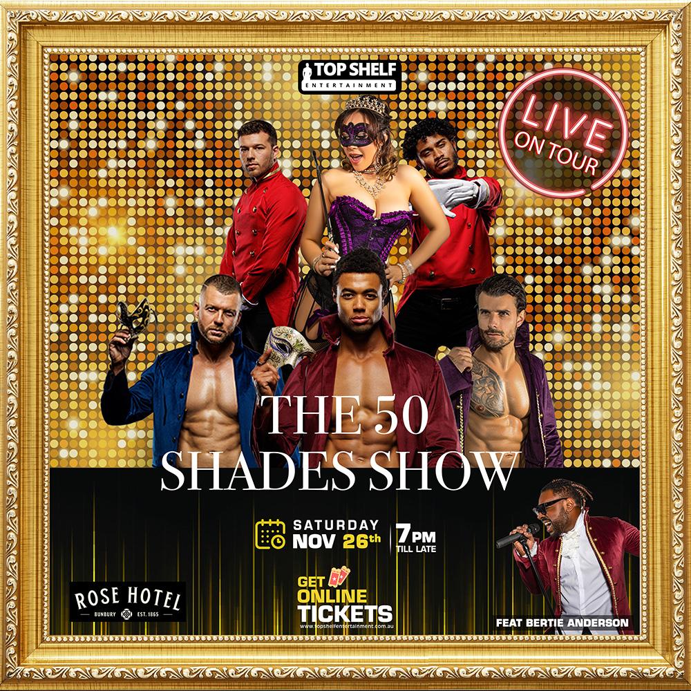 Tickets for The 50 Shades Show in Bunbury from Ticketbooth