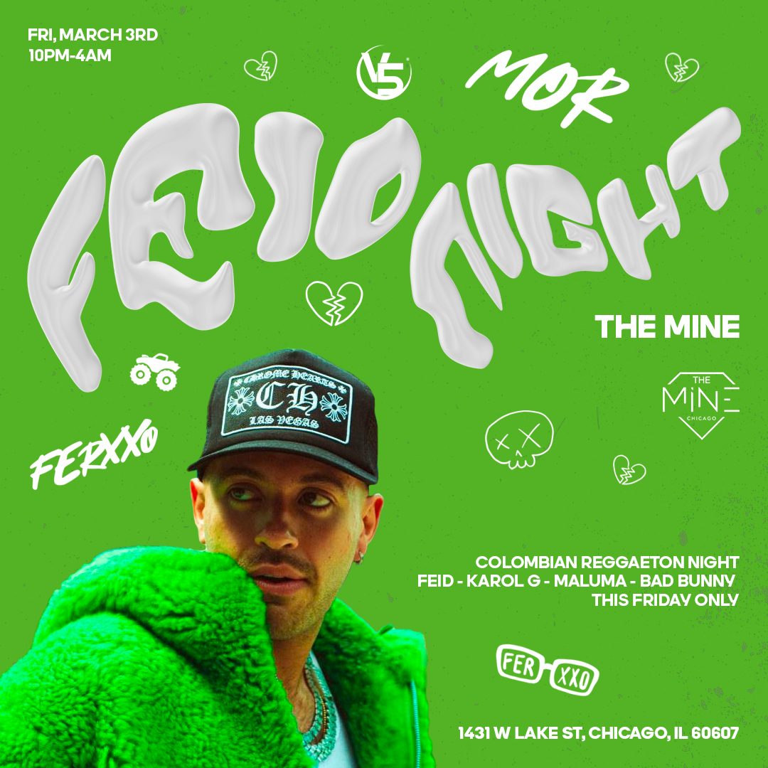 FEID NIGHT Fridays @ The Mine Chicago in Chicago - Checkout