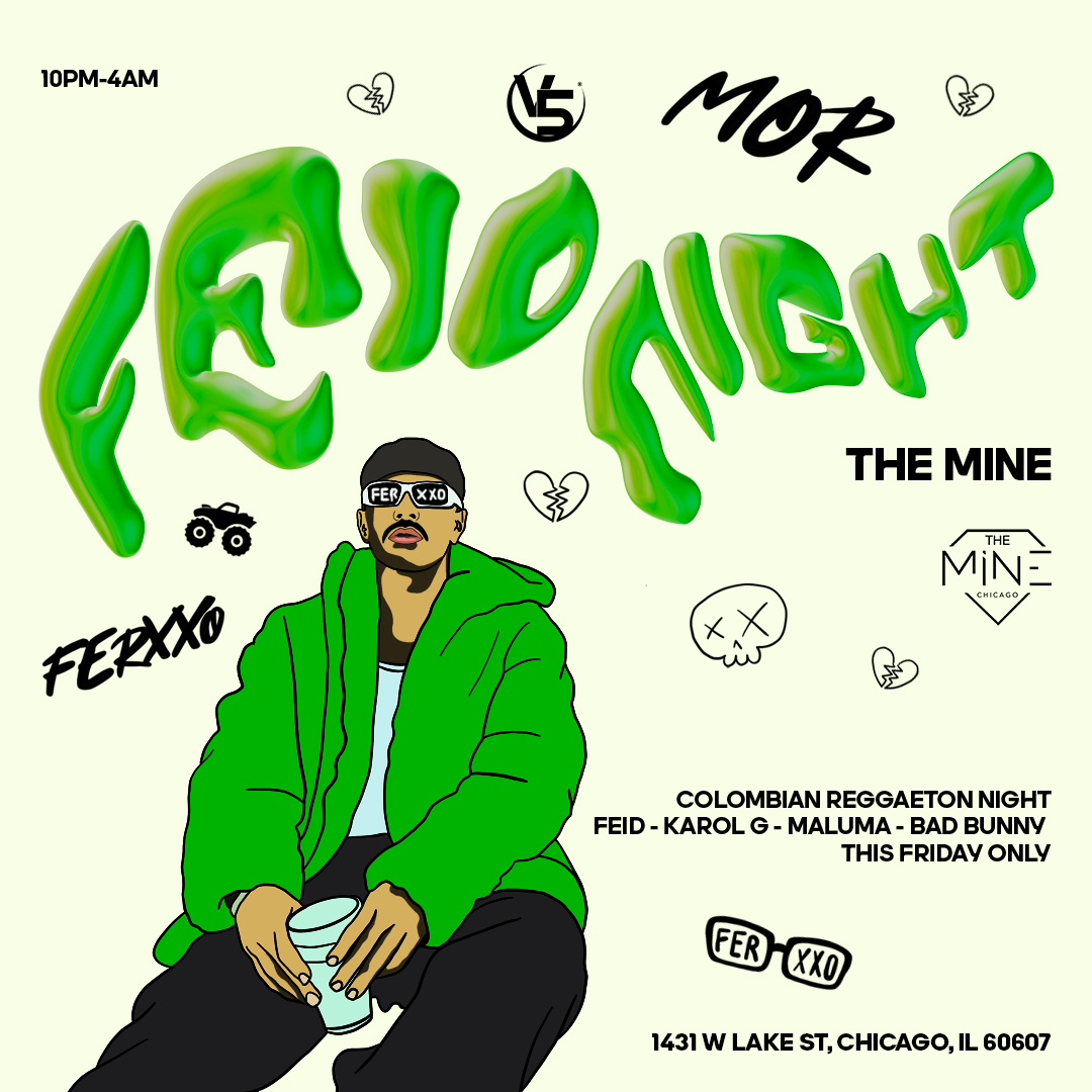 FEID NIGHT Fridays @ The Mine Chicago in Chicago - Checkout