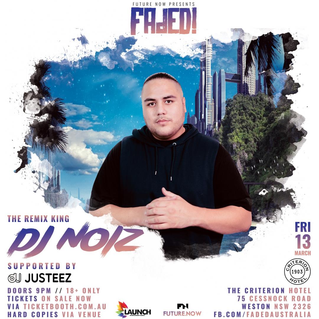 Tickets for Faded feat. DJ Noiz - Cessnock in Weston from Ticketbooth