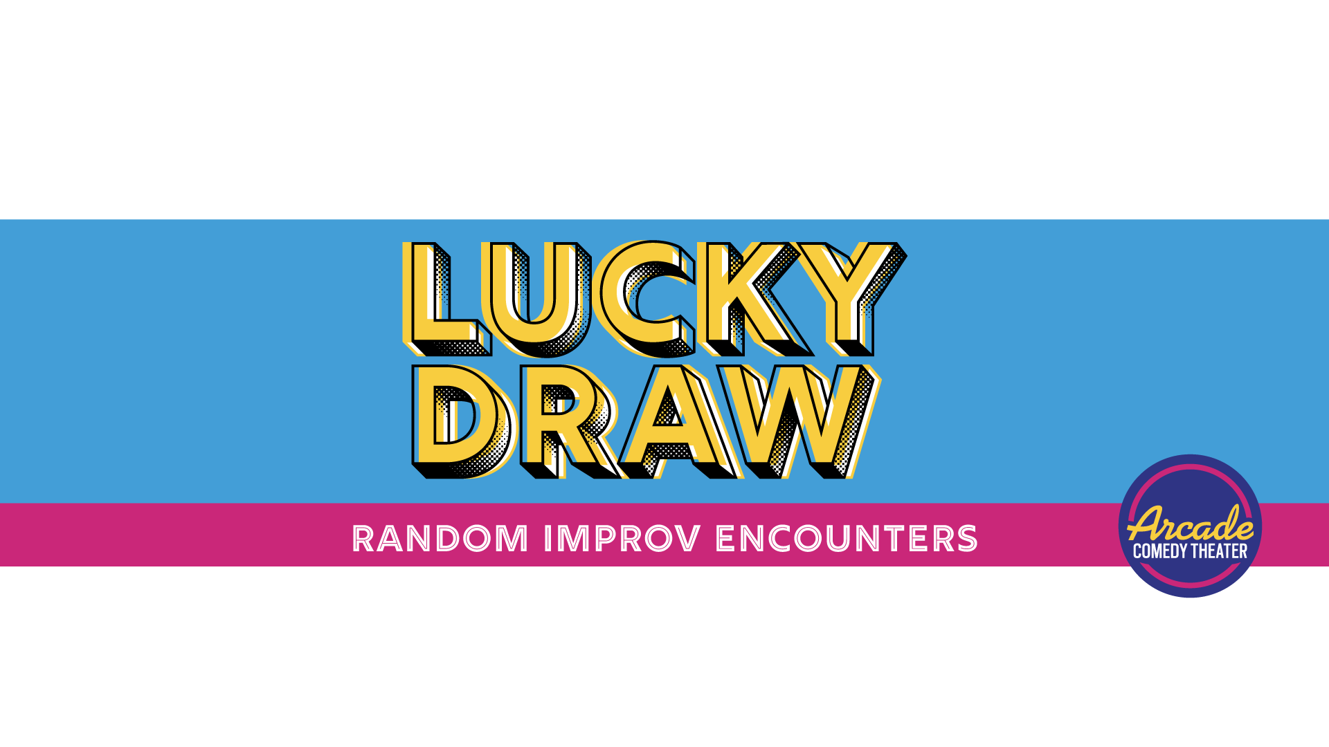 Tickets for Lucky Draw! in Pittsburgh from ShowClix
