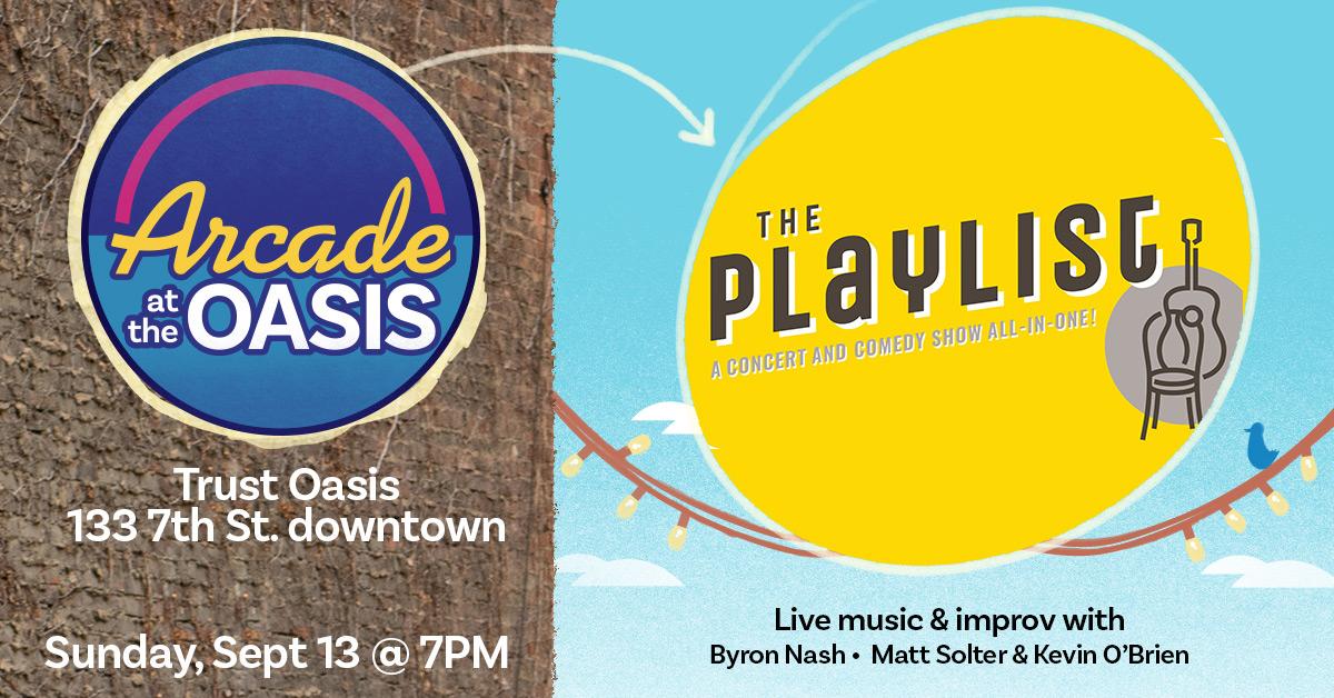 Tickets for The Playlist: Arcade at the Oasis in Pittsburgh from ShowClix
