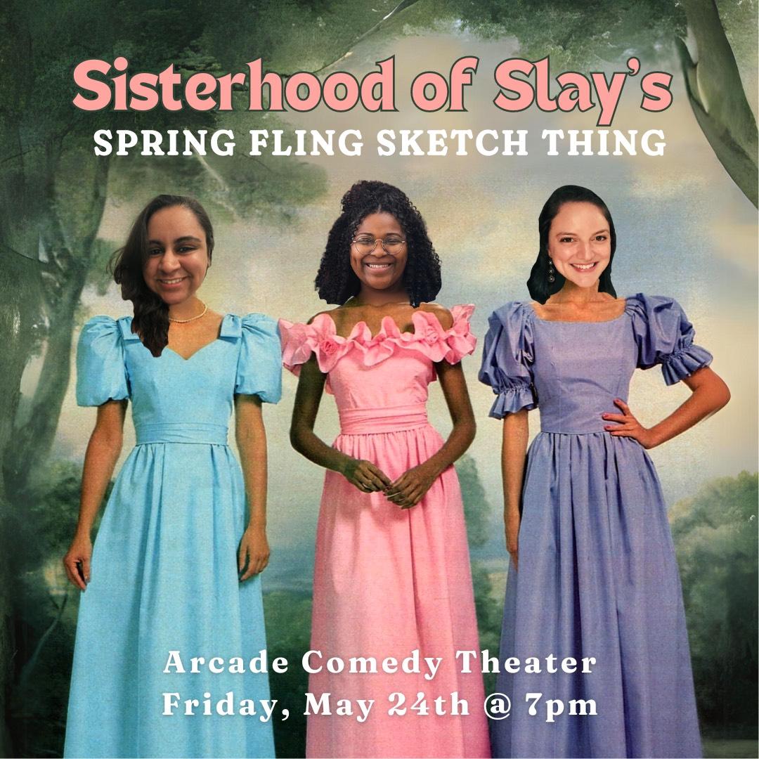 Tickets for Sisterhood of Slay: Spring Fling Sketch Thing in Pittsburgh ...