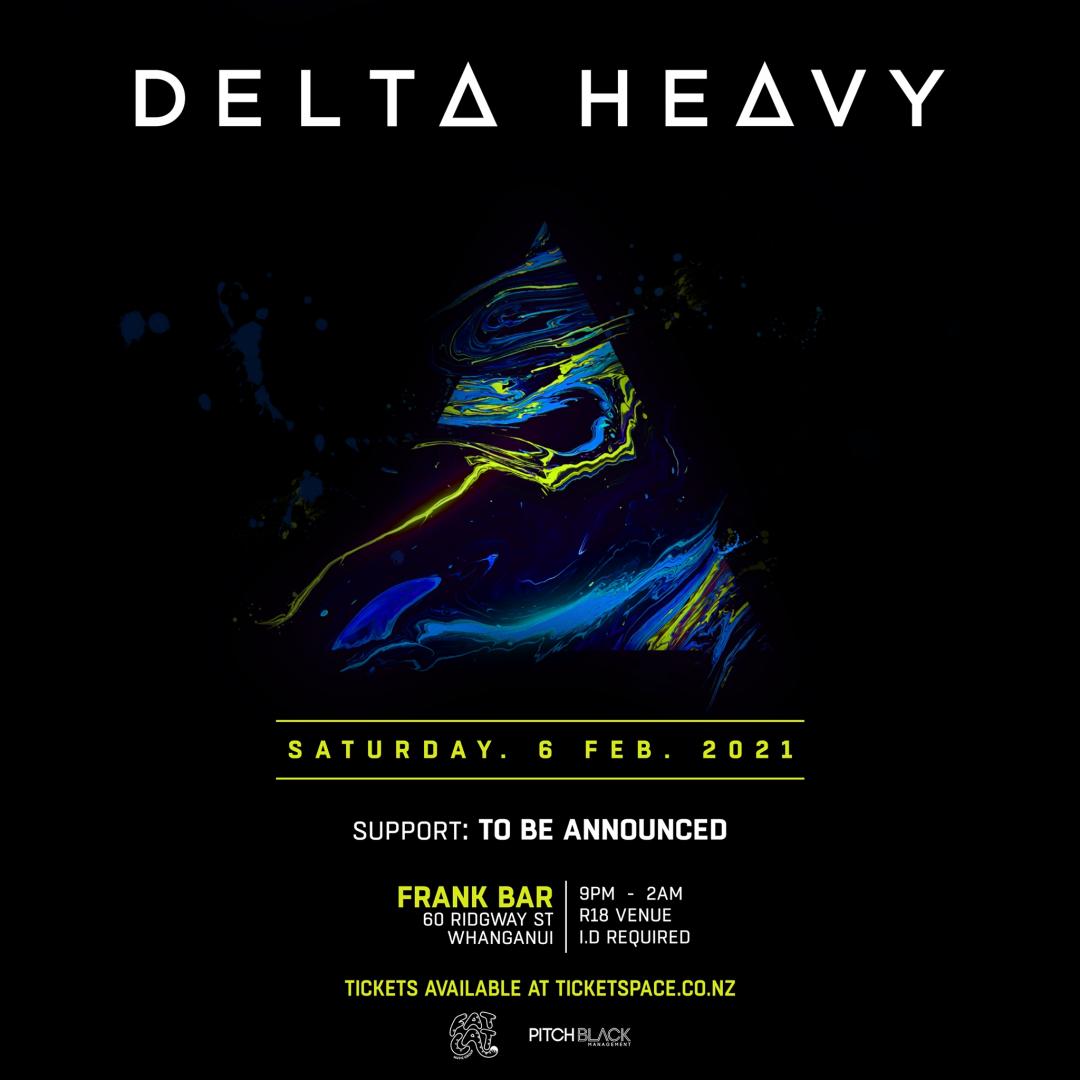 Tickets for Delta Heavy - Whanganui in Whanganui from Ticketspace