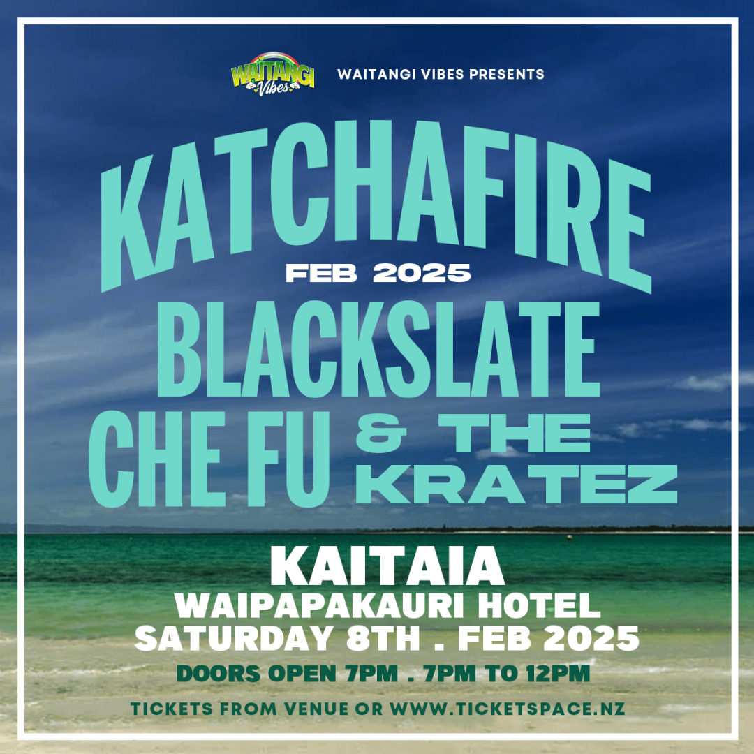 Tickets for KATCHAFIRE, BLACK SLATE & CHE FU | Kaitaia in Waipapakauri from Ticketspace
