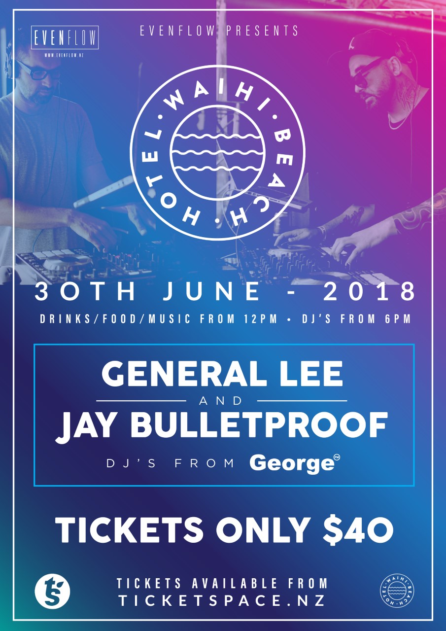 Tickets for GENERAL LEE & JAY BULLETPROOF - Waihi Beach Hotel in Waihi ...