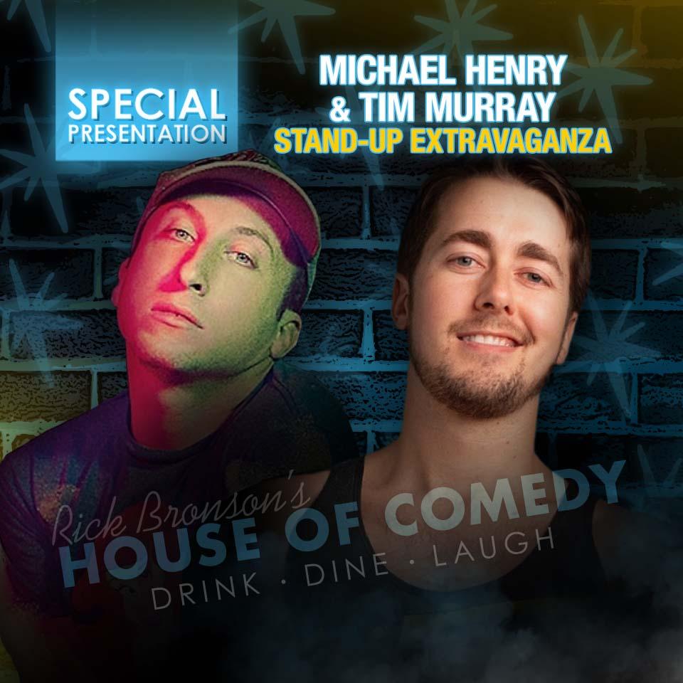 Tickets for Michael Henry and Tim Murray Stand Up Extravaganza in ...