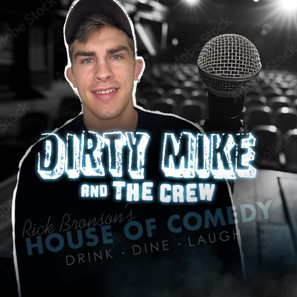 Tickets for Dirty Mike and the Crew in Phoenix from House of Comedy ...