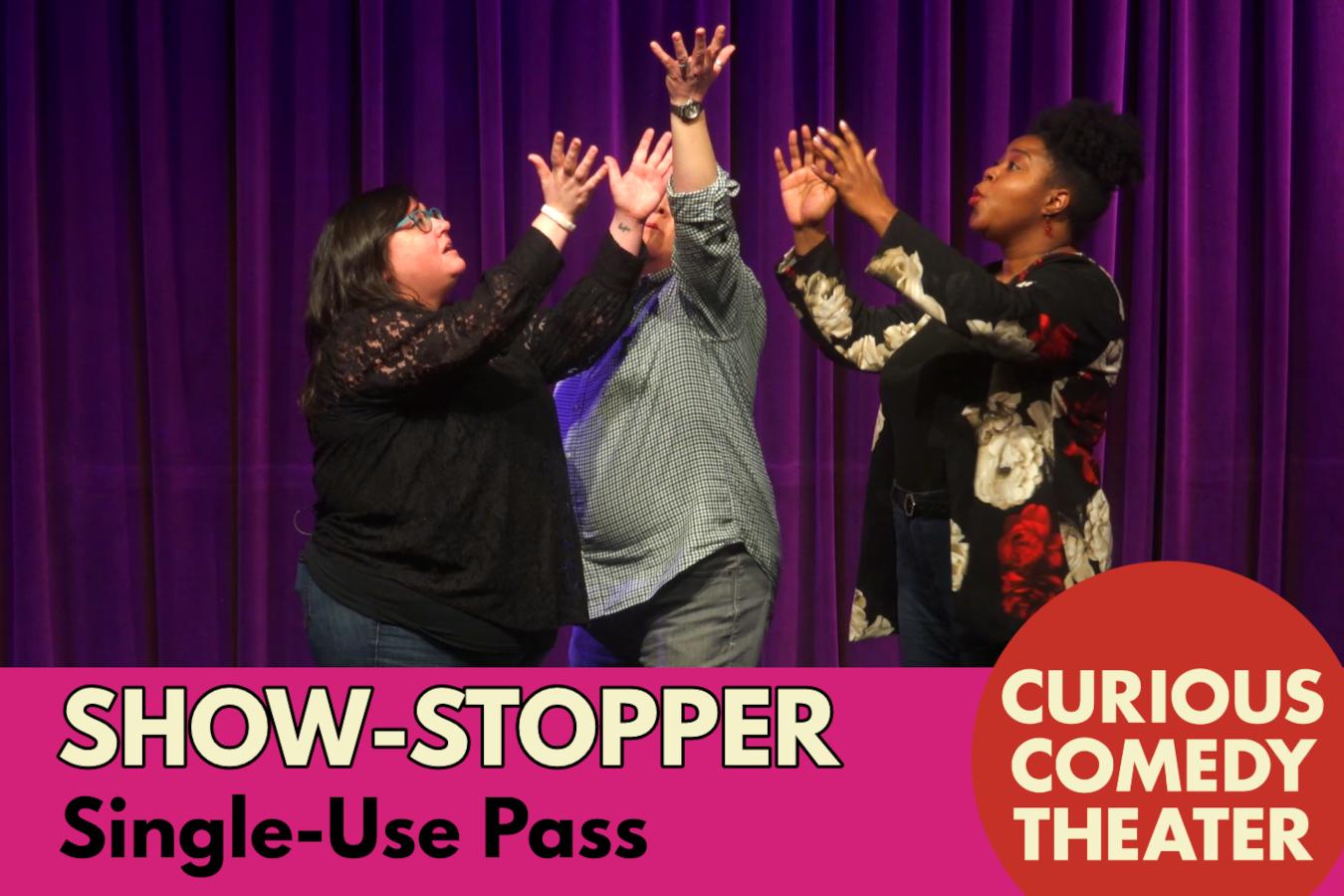 Tickets for SHOW STOPPER Musical Improv Class: SINGLE-USE PASS in ...