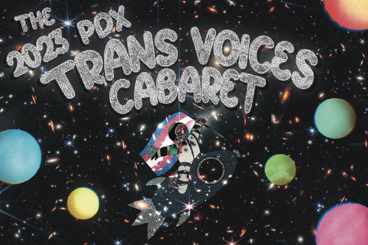 Tickets for Trans Voices Cabaret 2023 in Portland from ShowClix