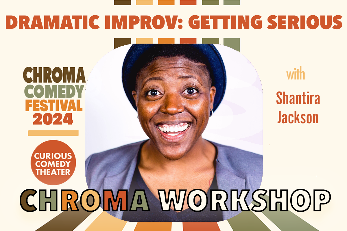Tickets for CHROMA Workshop - DRAMATIC IMPROV: GETTING SERIOUS in Portland from ShowClix
