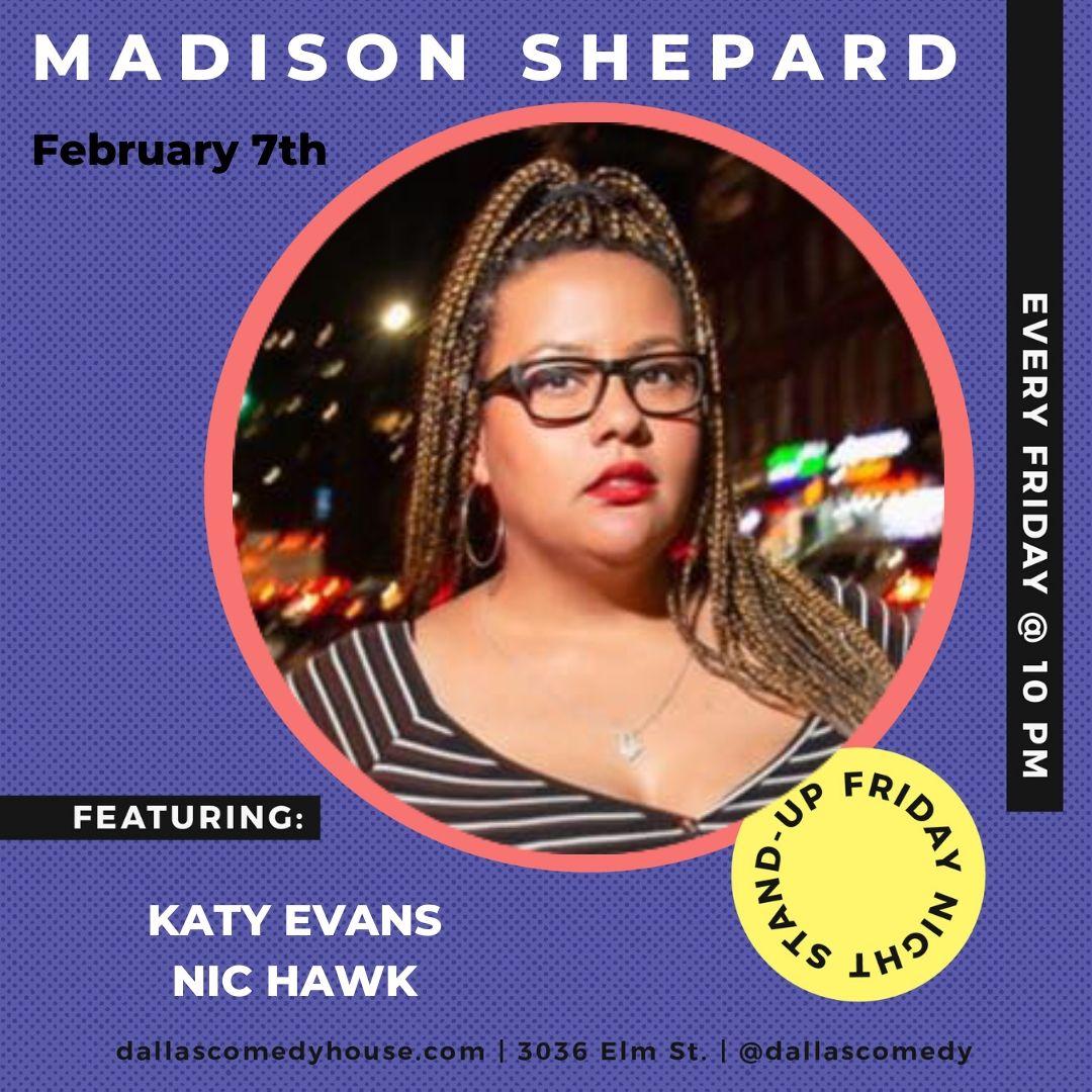Tickets for Friday Night Stand-Up: Madison Shepard in Dallas from ShowClix