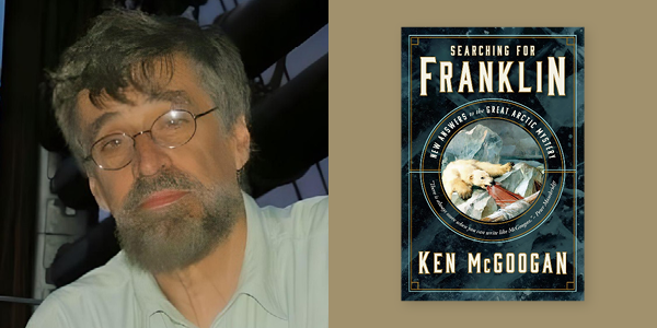 Tickets for Solving an Arctic Riddle: Ken McGoogan in New York from NYPL