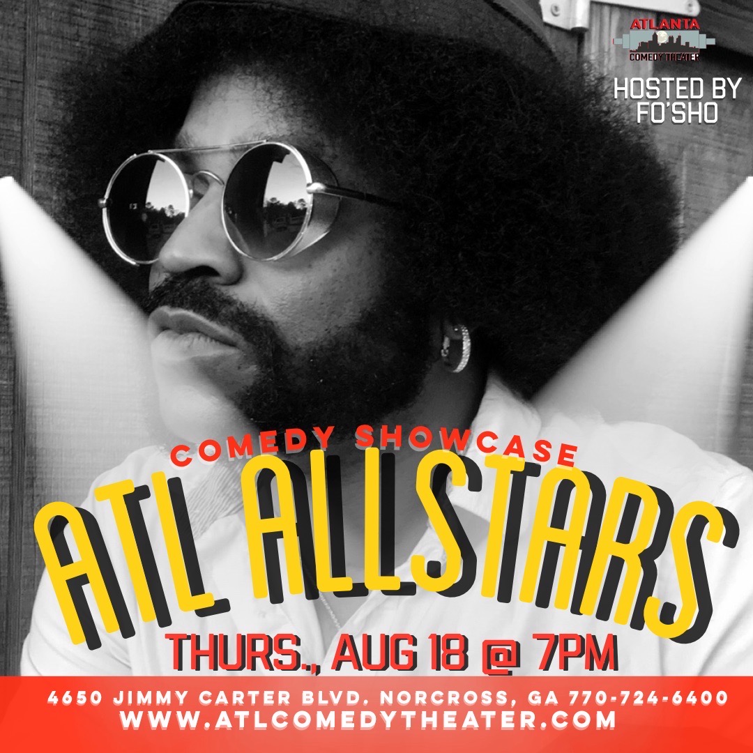 Tickets for ATL ALLSTARS Comedy Showcase hosted by Fo'Sho in Norcross ...