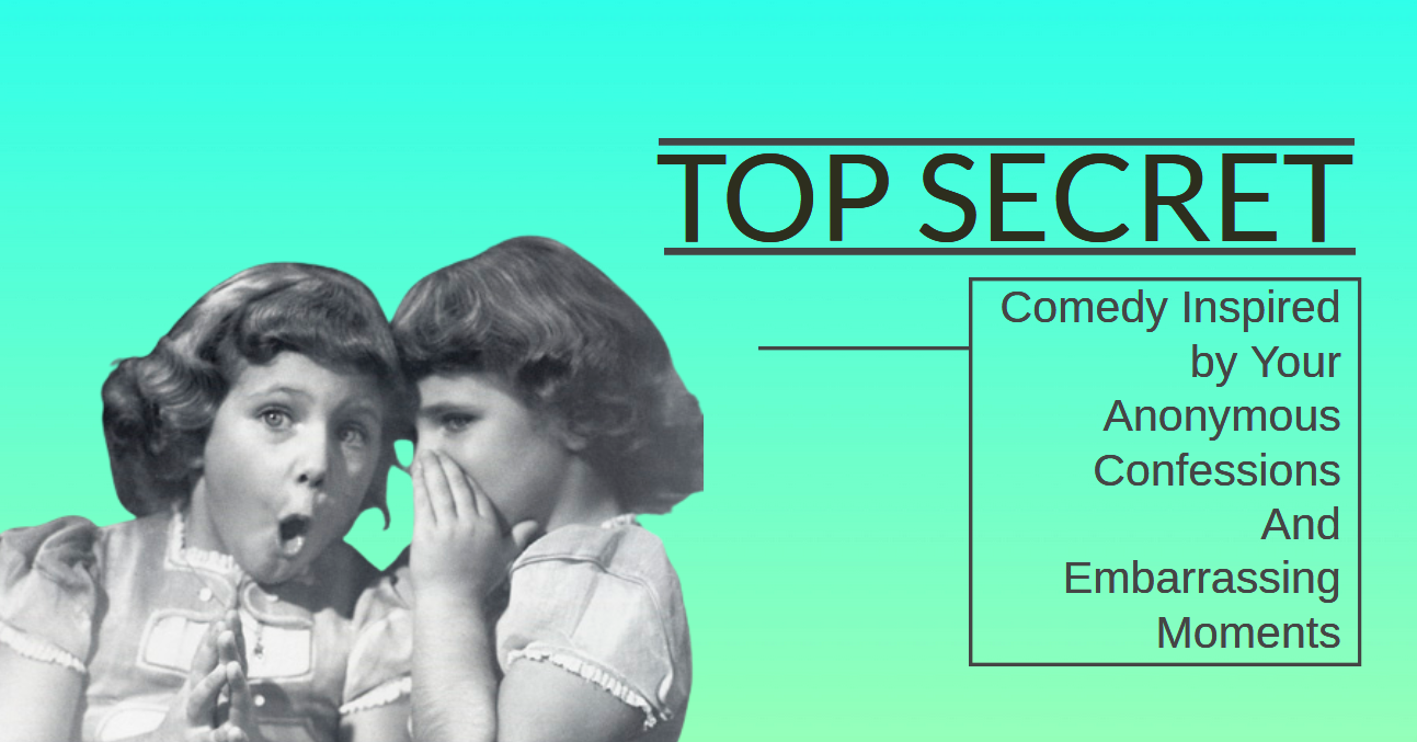Tickets for Top Secret: Comedy from True Confessions in Cincinnati from ...