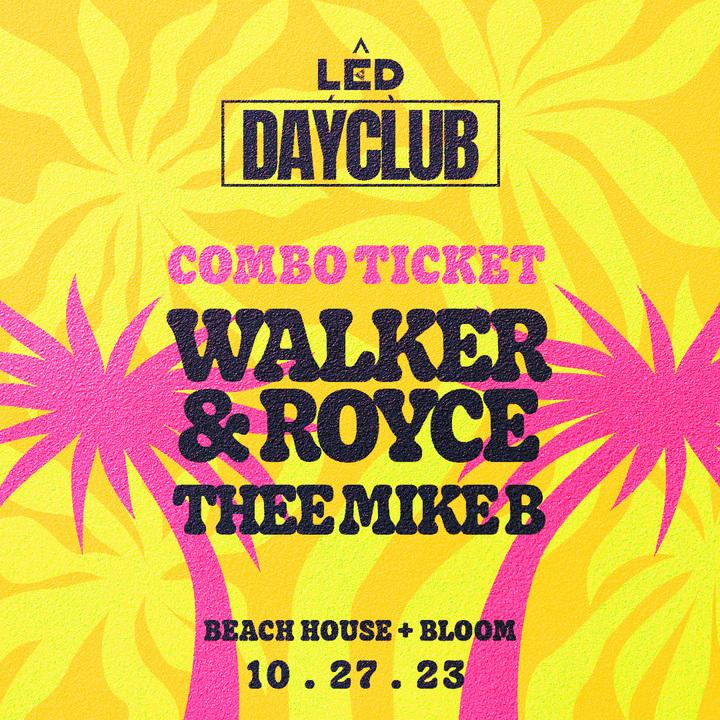 Tickets for COMBO TICKET: Walker & Royce at Beach House + Bloom After ...