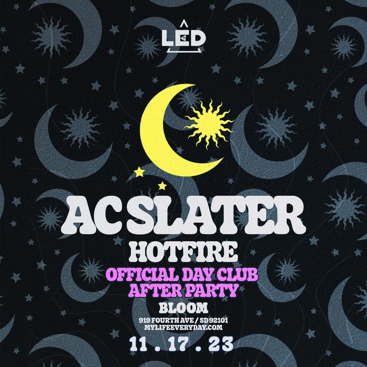 Tickets for LED presents AC Slater at Bloom in San Diego from Showclix