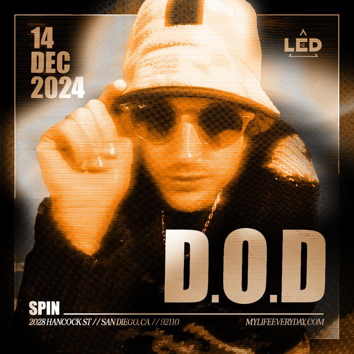 Tickets for LED presents D.O.D (3 Hour Set) at Spin Nightclub in San ...
