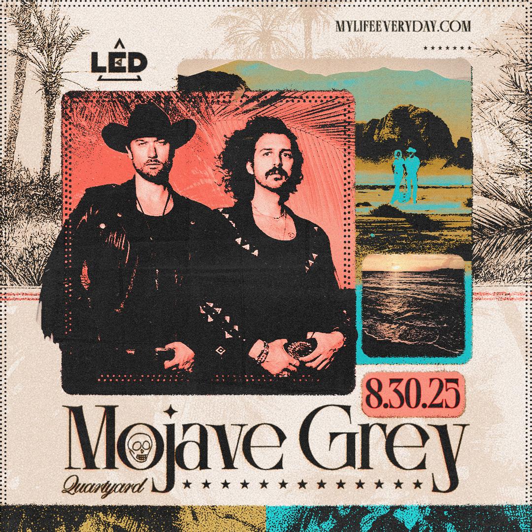 Tickets for LED presents MOJAVE GREY at Quartyard in San Diego from ...