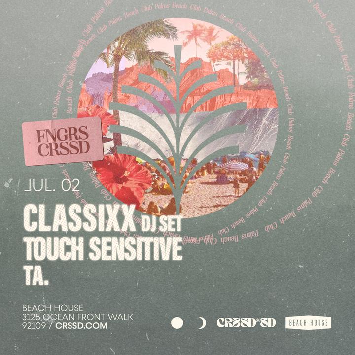 Tickets for FNGRS CRSSD presents Classixx + Touch Sensitive at Beach ...