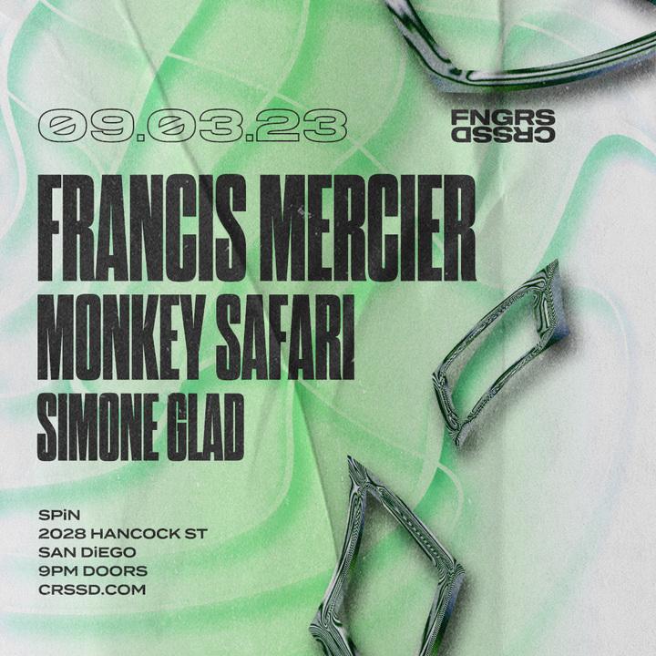 Tickets for FNGRS CRSSD presents Francis Mercier + Monkey Safari at ...