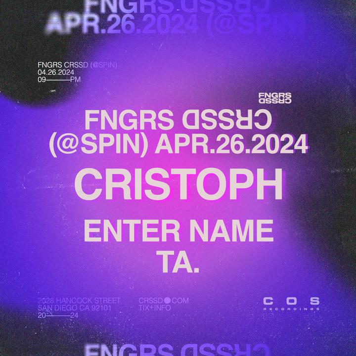 Tickets for FNGRS CRSSD presents CRISTOPH at Spin Nightclub in San ...