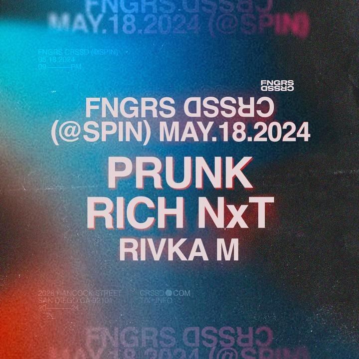 Tickets for FNGRS CRSSD presents PRUNK + RICH NXT at Spin Nightclub in San Diego from Showclix