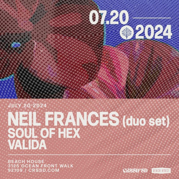 Tickets for FNGRS CRSSD presents NEIL FRANCES (DUO SET) + SOUL OF HEX ...