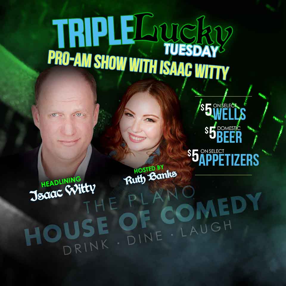 Tickets for Triple Lucky Tuesday with Isaac Witty in Plano from House ...