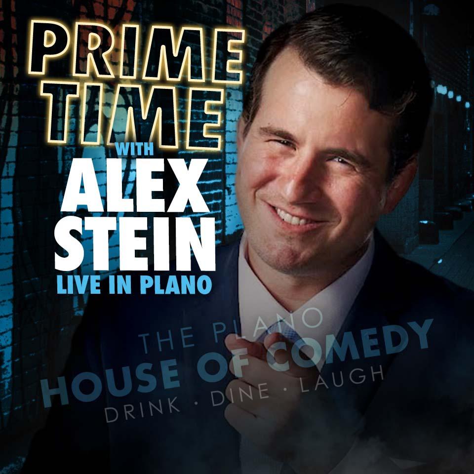 Tickets for Prime Time Alex Stein Live in Plano from House of Comedy / The Comic Strip