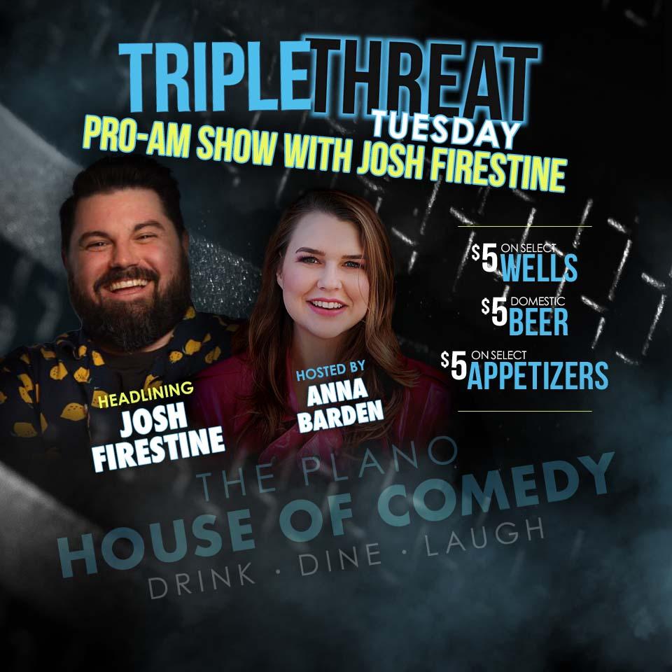 Tickets for Triple Threat Tuesday with Josh Firestine in Plano from ...