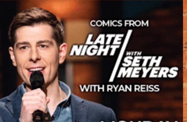 Tickets for Ryan Reiss & Comics from Late Night w/ Seth Meyers in New ...