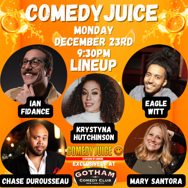 Tickets for ComedyJuice with Ian Fidance, Mary Santora & more in New ...