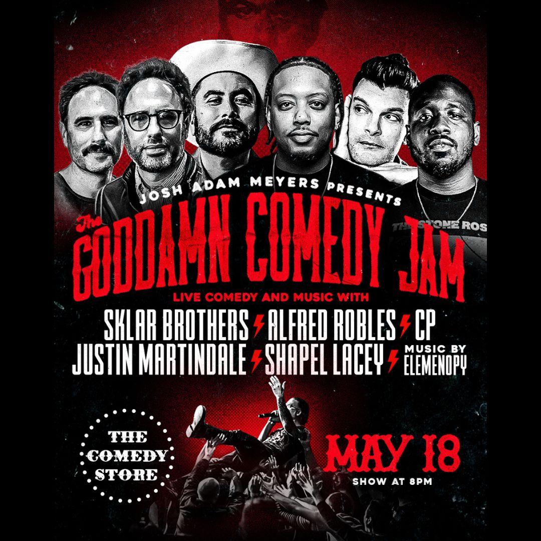 Tickets for The Goddamn Comedy Jam with Josh Adam Meyers - Alfred ...
