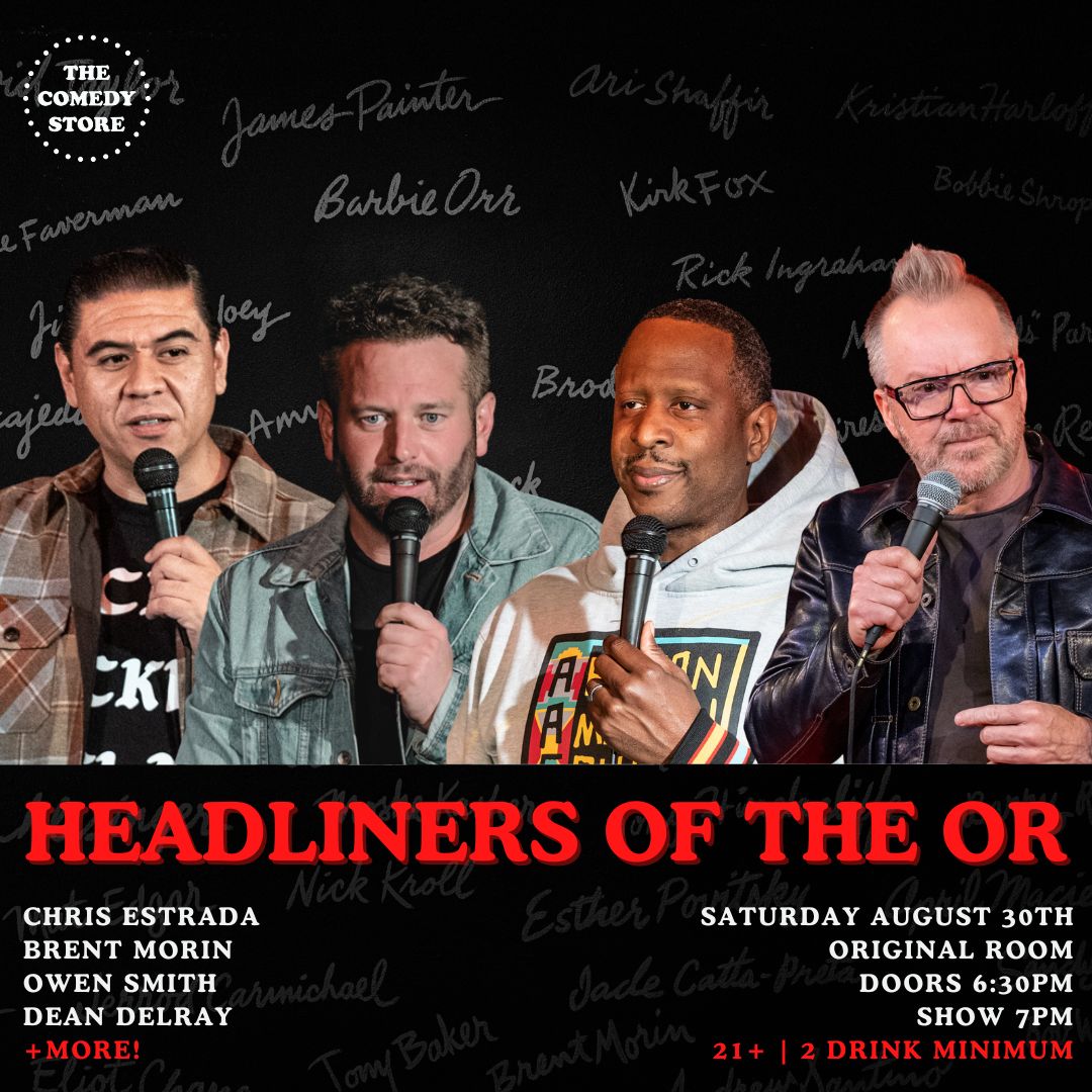 Tickets for *SOLD OUT* Headliners of the OR - Chris Estrada, Brent ...