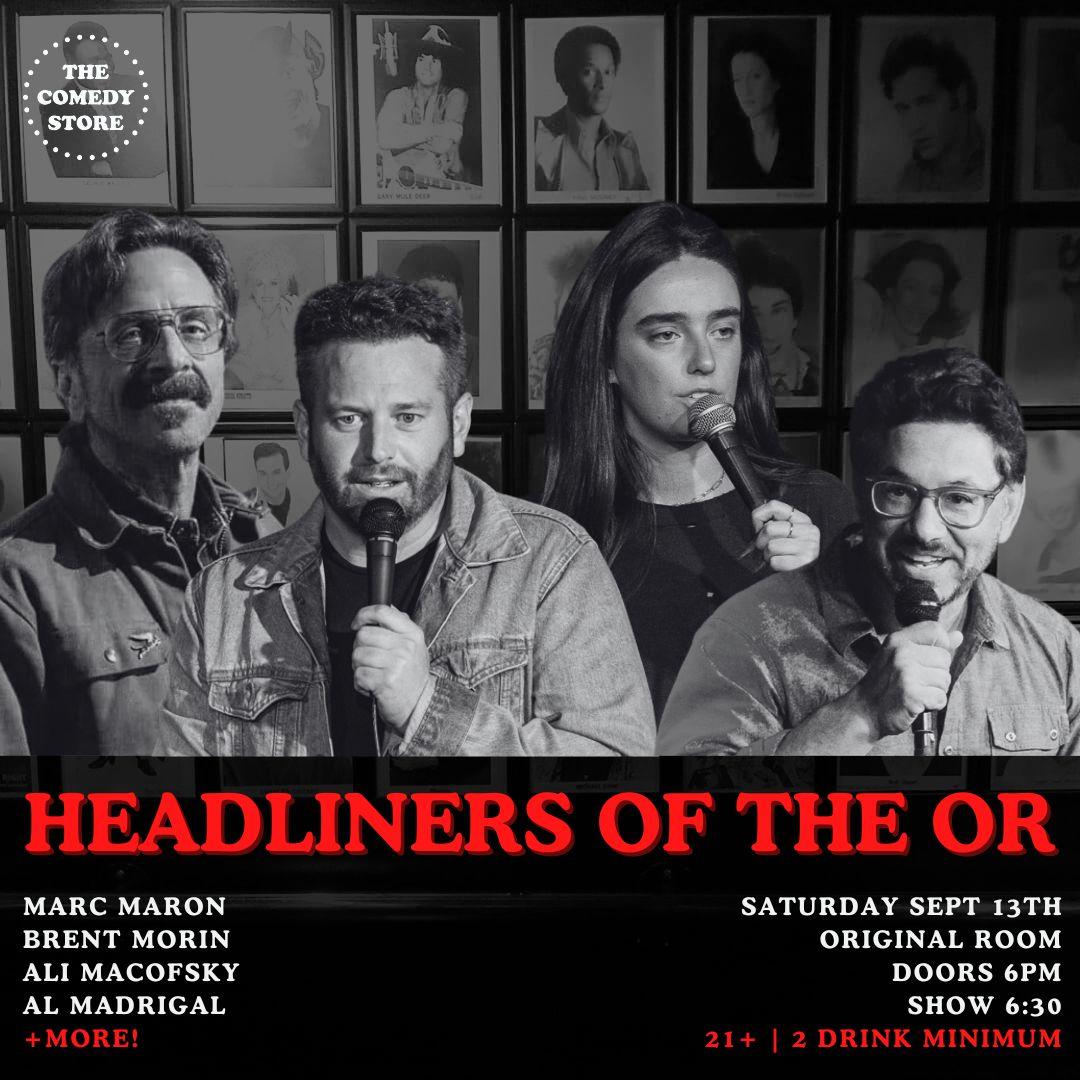 Tickets for *SOLD OUT* Headliners of the OR - Marc Maron, Ali Macofsky ...