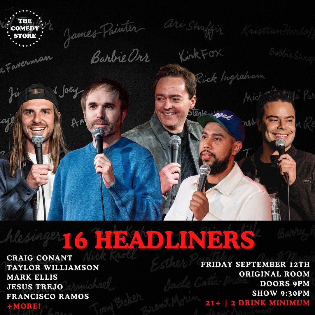 Tickets for *SOLD OUT* 16 Headliners - Craig Conant, Taylor Williamson ...