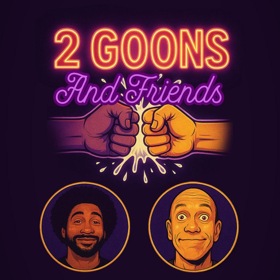 Tickets for *SOLD OUT* 2 Goons and Friends - Che Durena, JJ Liberman ...