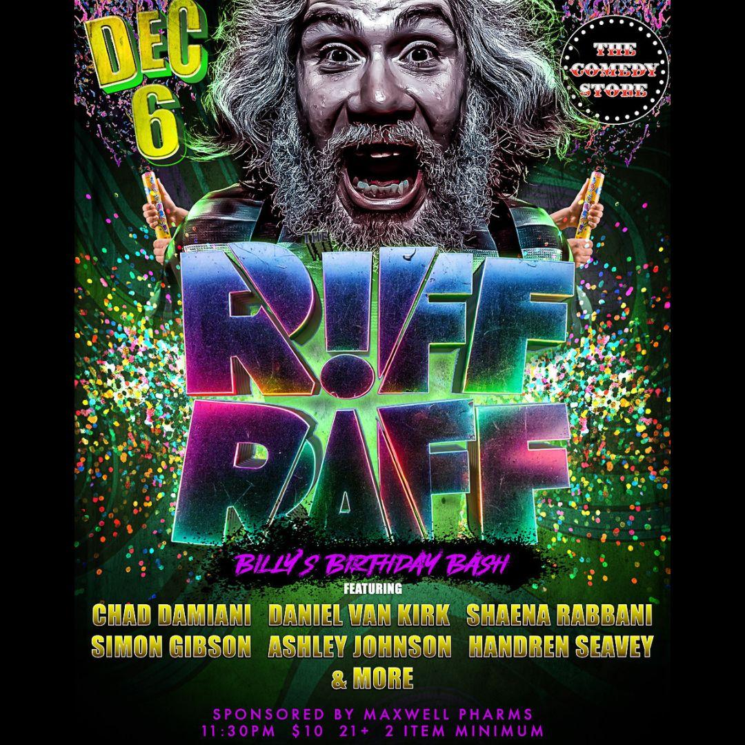 Tickets for *Low Ticket Warning* Riff Raff with Billy Myers III - Chad ...