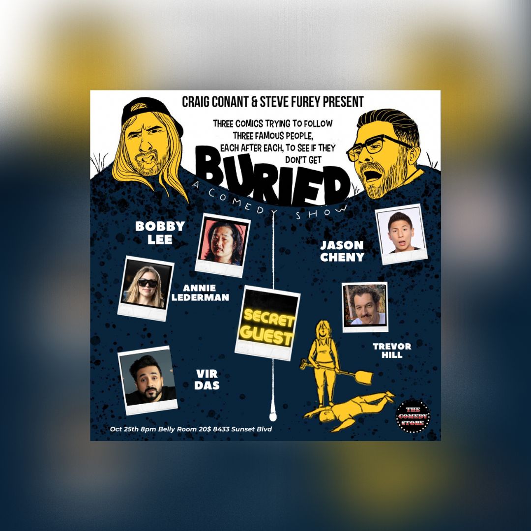 Tickets for *SOLD OUT* Buried with Craig Conant & Steve Furey - Bobby ...
