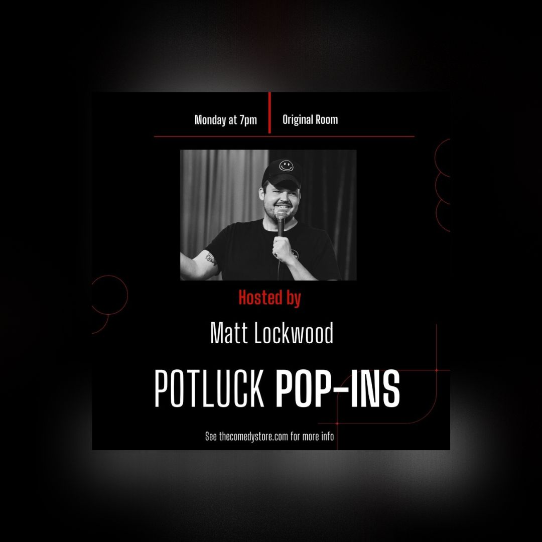 Tickets for *SOLD OUT* Potluck Pop Ins with 40 Comics + Huge Surprise ...