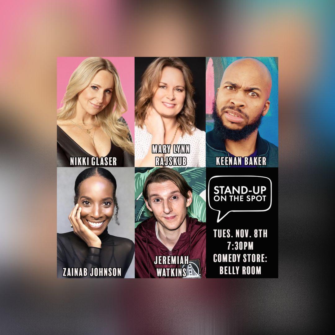 Tickets for *SOLD OUT* Stand-Up on the Spot - Nikki Glaser, Zainab ...