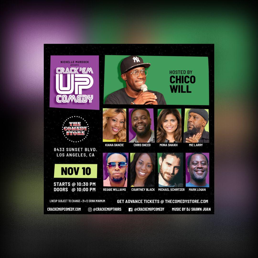 Tickets for Crack'Em Up Thursdays - Hosted by Chico Will with Kiana ...