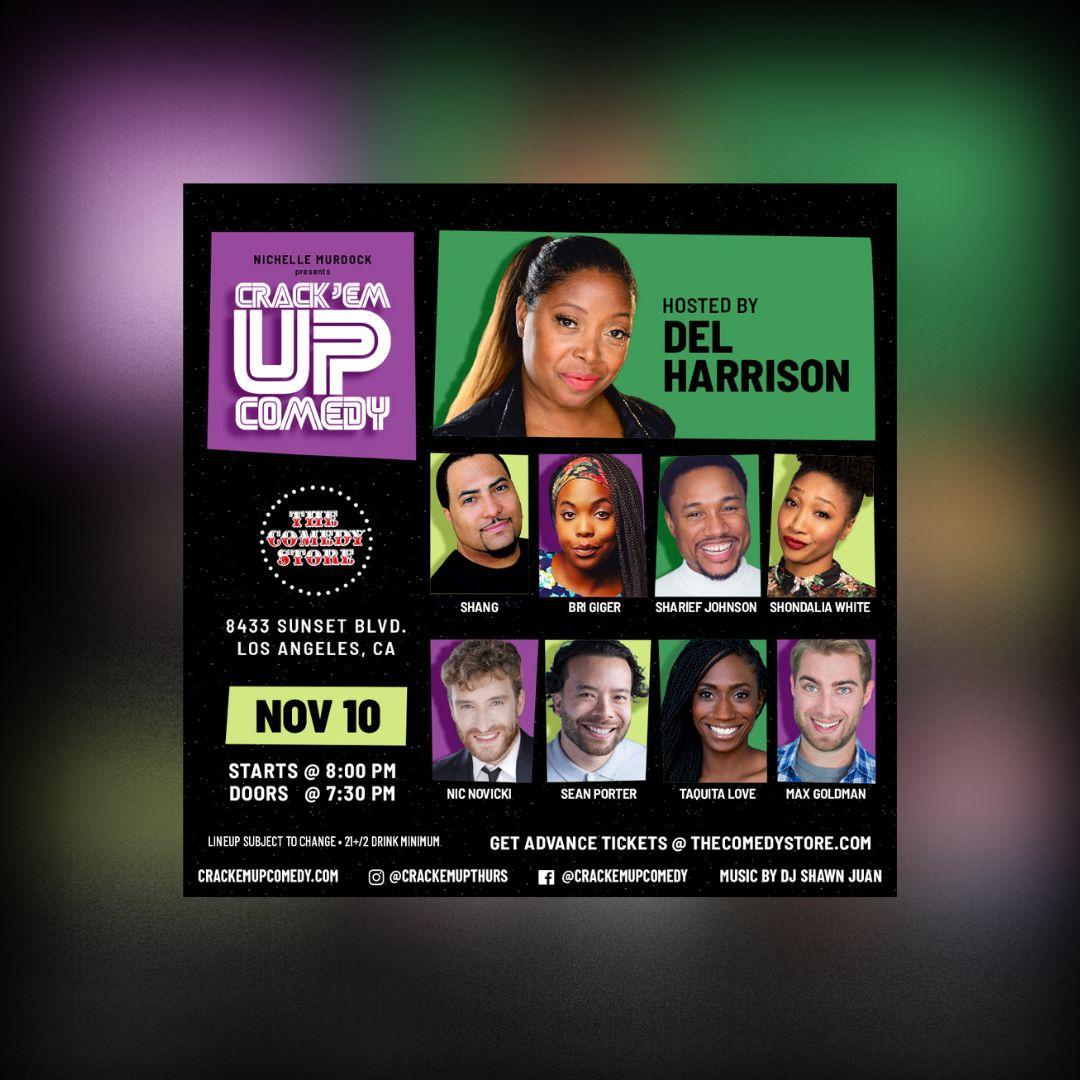 Tickets for Crack'Em Up Thursdays - Hosted by Del Harrison with Shang ...