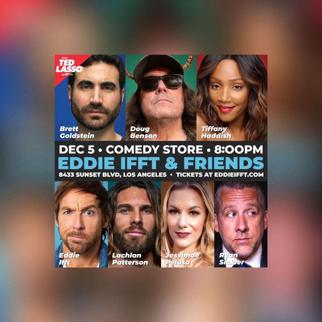 Tickets for *SOLD OUT* Eddie Ifft & Friends - Brett Goldstein, Tiffany ...